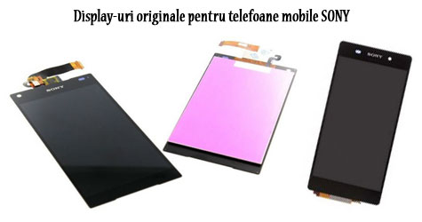 Display-uri Sony | Reparatii Telefoane Mobile
